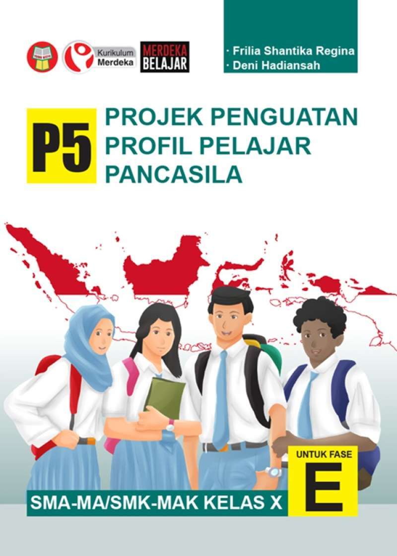 Jual Sma Kl 10 P5 Projek Penguatan Profil Pelajar Pancasila Fase di Seller Gramedia Official ...