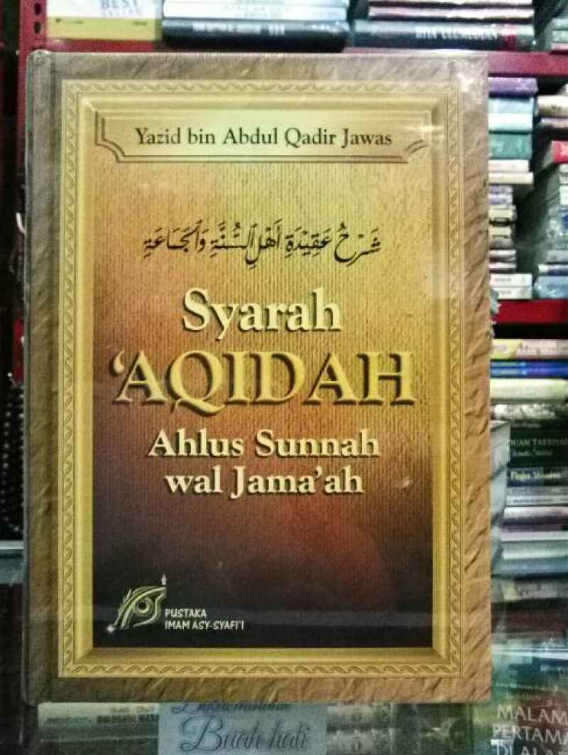 Promo Buku Syarah Aqidah Ahlussunah Wal Jama'Ah Yazid Bin Abd Qadir ...