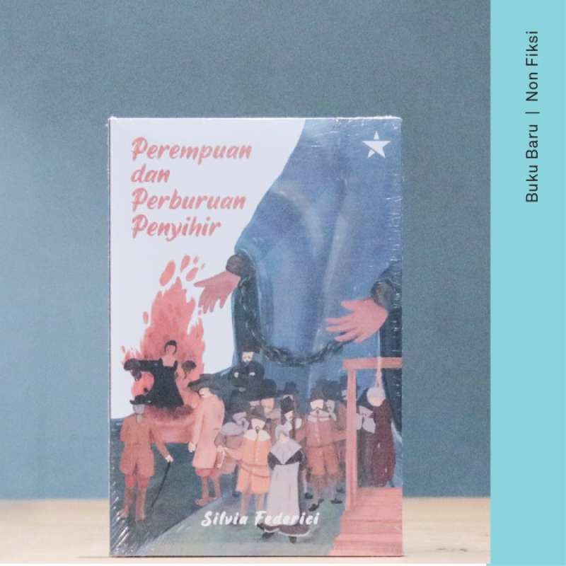 Promo Buku Perempuan Dan Perburuan Penyihir - Silvia Federici Diskon 23 ...