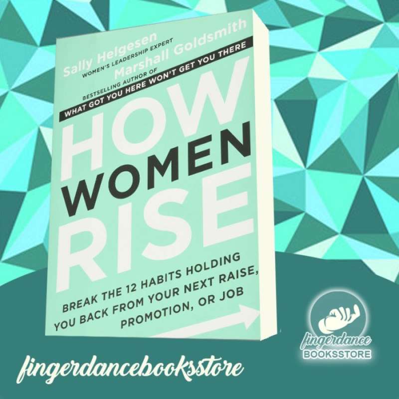 Promo How Women Rise: Break The 12 Habits Holding You Back From Your ...