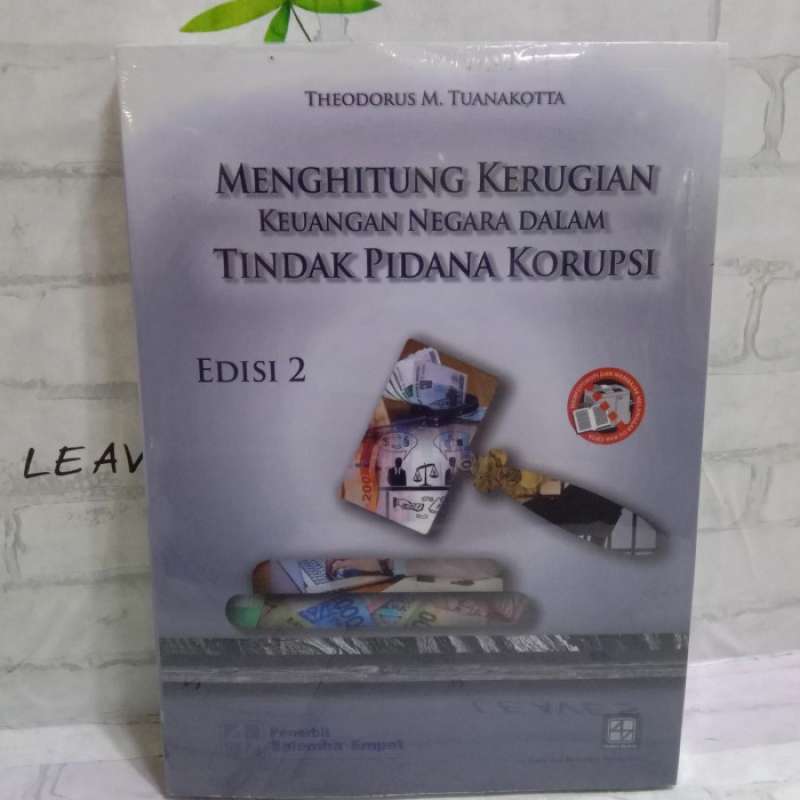 Jual Menghitung Kerugian Keuangan Negara Dalam Tindak Pidana Korupsi Di ... Jual Menghitung Kerugian Keuangan Negara Dalam Tindak Pidana Korupsi Di ...