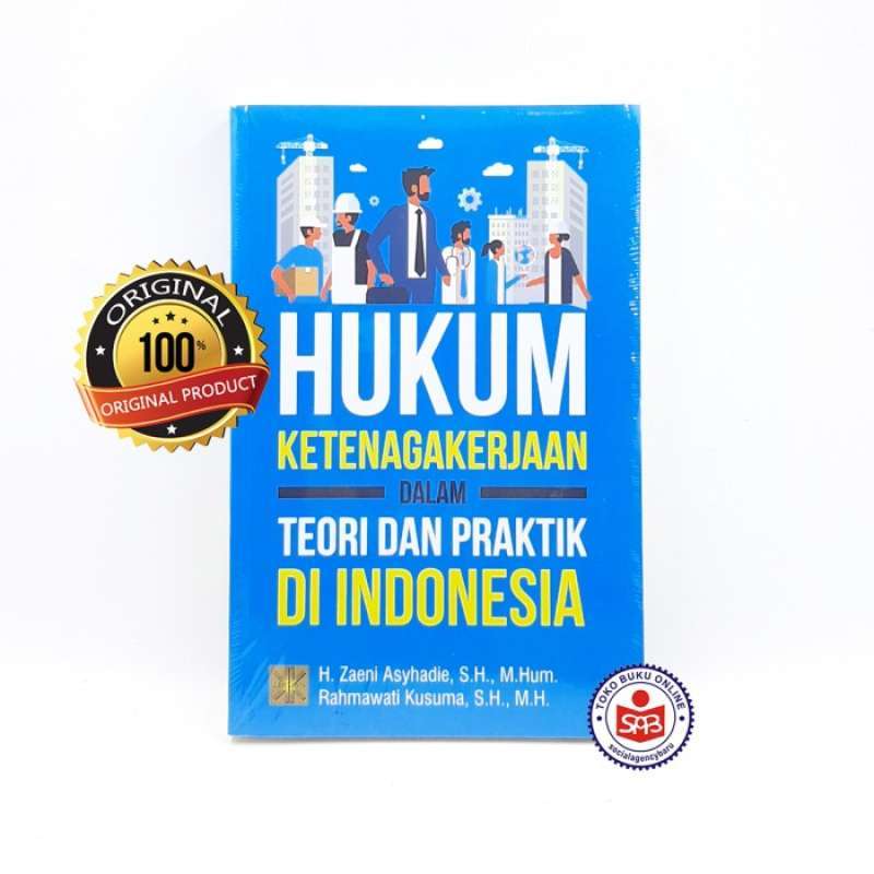 Jual Hukum Ketenagakerjaan Dalam Teori Dan Praktik Di Indonesia - Zaenal A. Di Seller Noelle ...