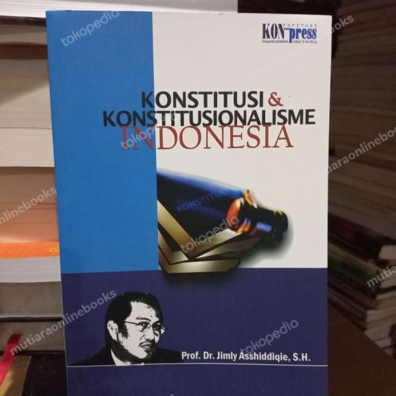 Jual Buku Konstitusi & Konstitusionalisme Indonesia Prof Dr Jimly Asshiddiq Di Seller Noelle ...