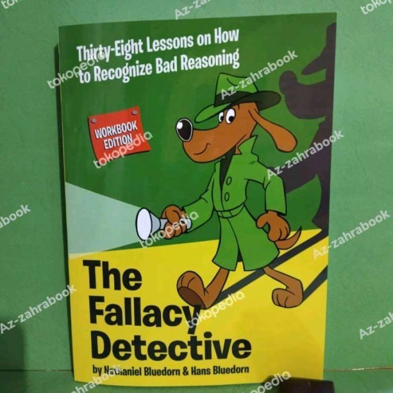 Jual Buku The Fallacy Detective Di Seller Noelle - Cengkareng Timur, Kota Jakarta Barat | Blibli