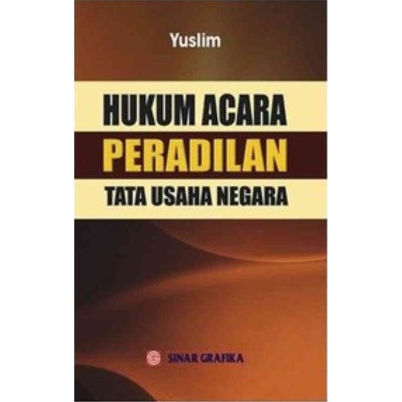 Jual Hukum Acara Peradilan Tata Peradilan Tata Usaha Negara Di Seller ... Jual Hukum Acara Peradilan Tata Peradilan Tata Usaha Negara Di Seller ...