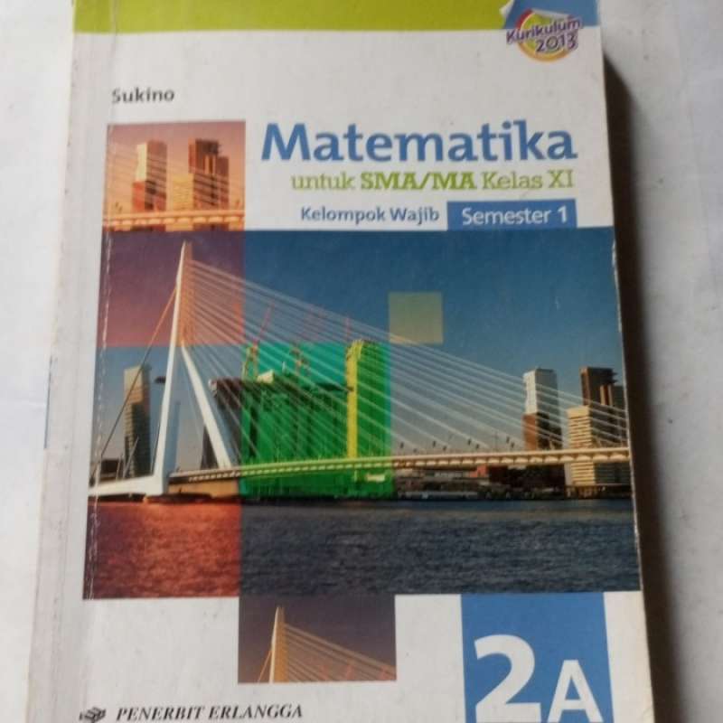 Jual Matematika 2a Sma/ma Kelas Xi Semester 1, Kurikulum 2013, Buku Bekas Di Seller Noelle ...