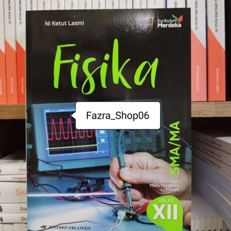 Jual Buku Fisika Sma Ma Kelas 3 12 Xii Kurikulum Merdeka Erlangga Di Seller Hachi - Cengkareng ...