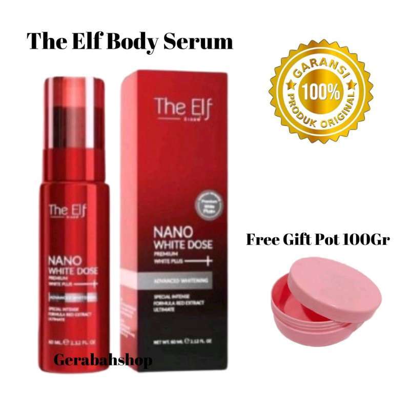 Promo The Elf Nano White Dose Body Serum Thailand Original 60ml Whitening Body Serum The Elf ...