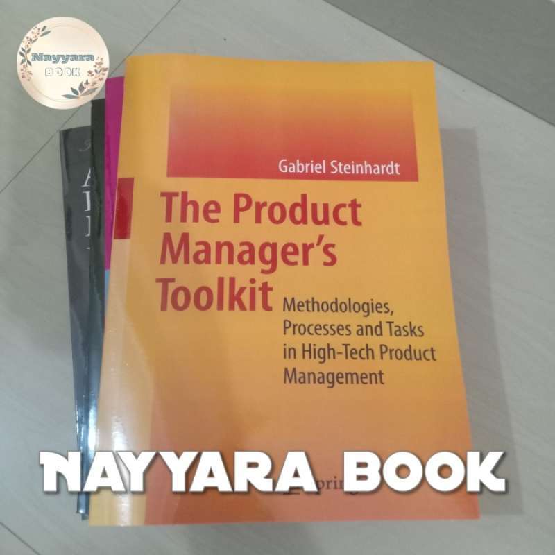 Promo The Product Manager's Toolkit: Methodologies, Processes And Tasks In High-tech Product ...
