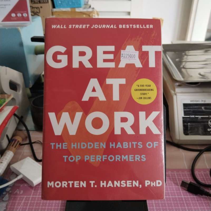 Promo Great At Work The Hidden Habits Of Top Performers By Morten T ...