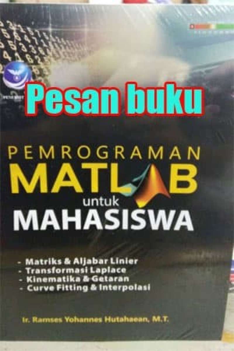 Promo Buku Pemrograman Matlab Untuk Mahasiswa Ramses Y Diskon 23% Di Seller Zawaru Store - Tanah ...