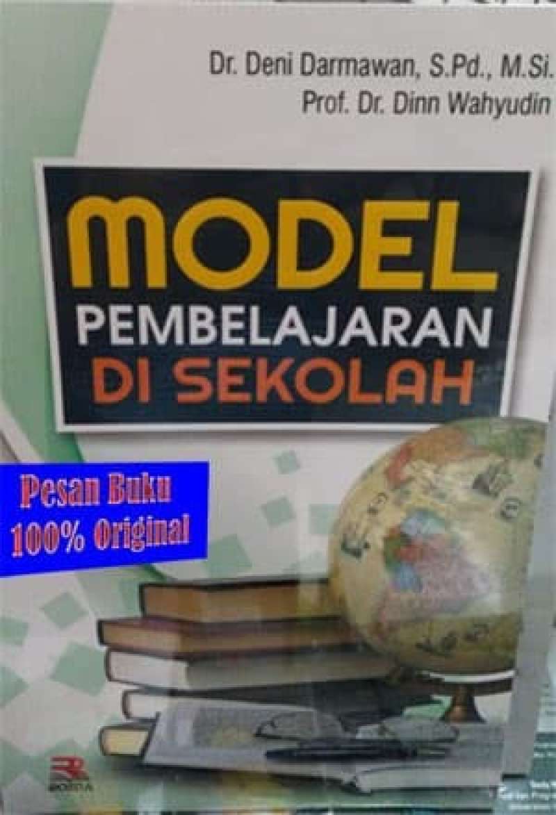 Promo Buku Model Pembelajaran Di Sekolah - Deni Darmawan Diskon 23% Di ...