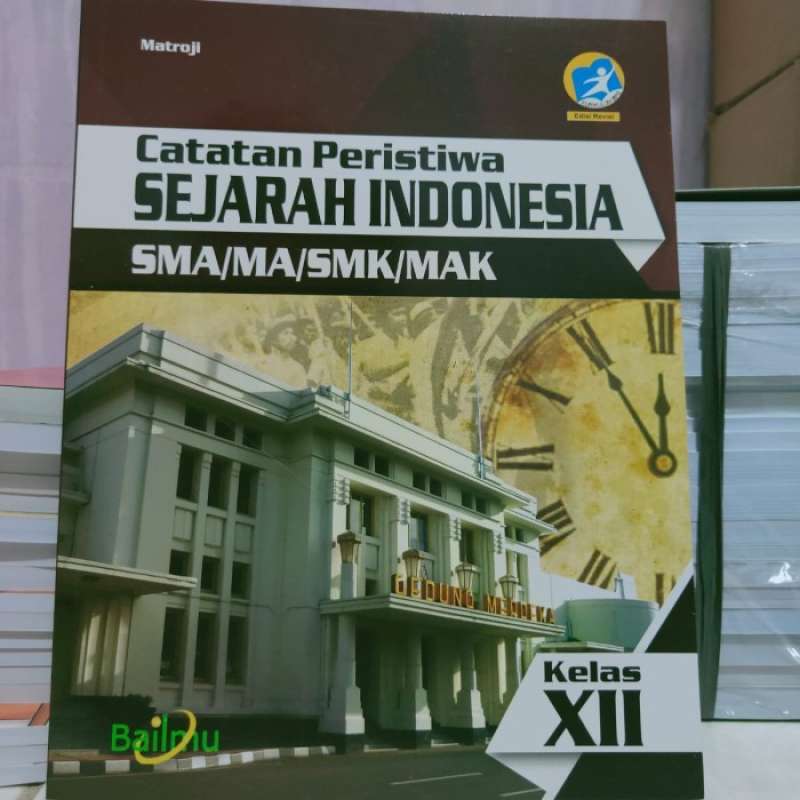 Promo Catatan Sejarah Indonesia Kelas Xii Sma Bailmu Diskon 23% Di ...