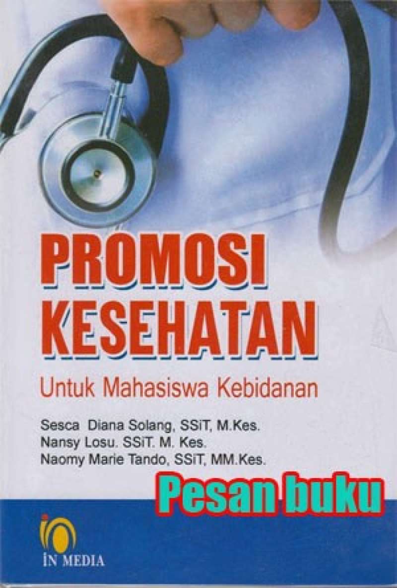Promo Buku Promosi Kesehatan Untuk Mahasiswa Kebidanan Sesca Diana Solang Diskon 23% Di Seller ...