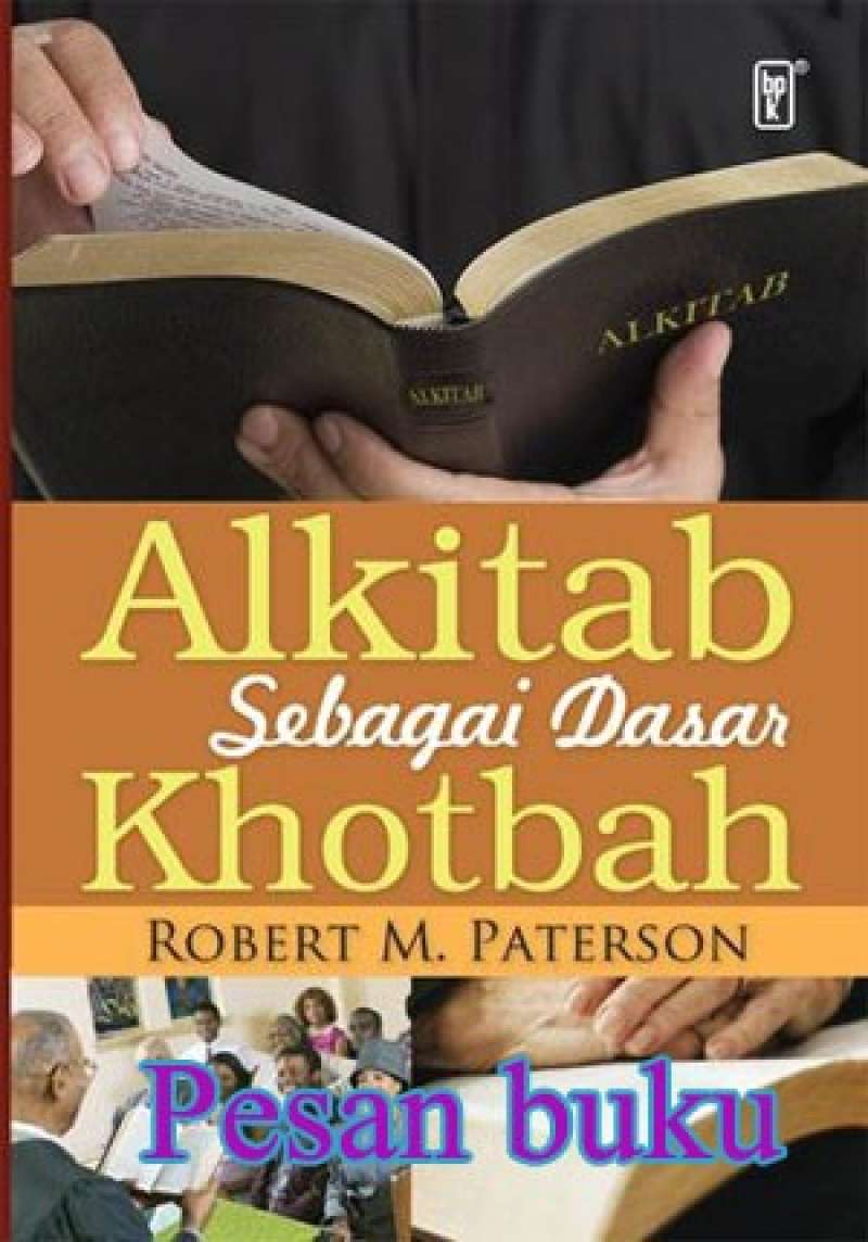 Promo Ori Buku Alkitab Sebagai Dasar Khotbah Diskon 26% Di Seller Harui ...
