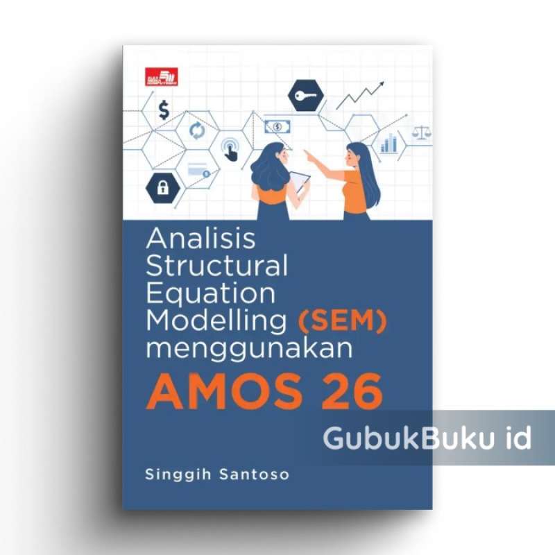 Jual Buku Analisis Structural Equation Modelling (sem) Menggunakan Amos ... Jual Buku Analisis Structural Equation Modelling (sem) Menggunakan Amos ...