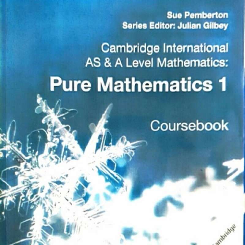 Jual Buku Ori Cambridge International As And A Level Pure Mathematics 1 ...