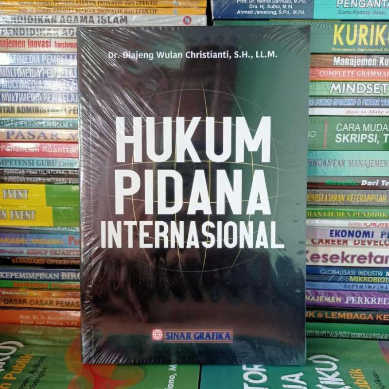 Jual Buku Hukum Pidana Internasional - Diajeng Wulan Christianti Di ...
