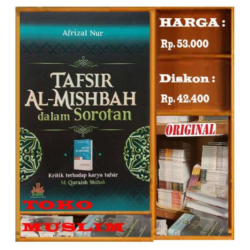 Jual Buku Tafsir Al-Mishbah Dalam Sorotan di Seller Toko Muslim Bantul - Wirokerten, Kab. Bantul ...