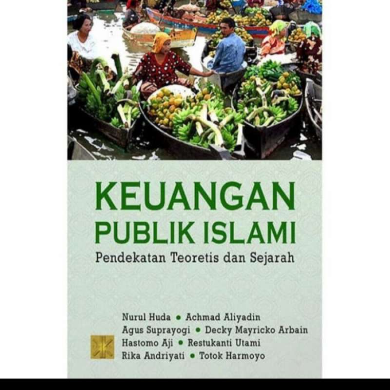 Promo BUKU KEUANGAN PUBLIK ISLAMI Pendekatan Teoritis Dan Sejarah ...
