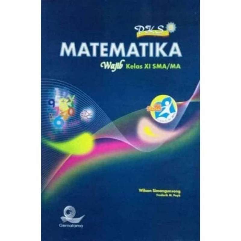 Promo Pks Matematika Wajib Kelas Xi Sma Ma Kurikulum 2013 Edisi Revisi Diskon 23% di Seller ...