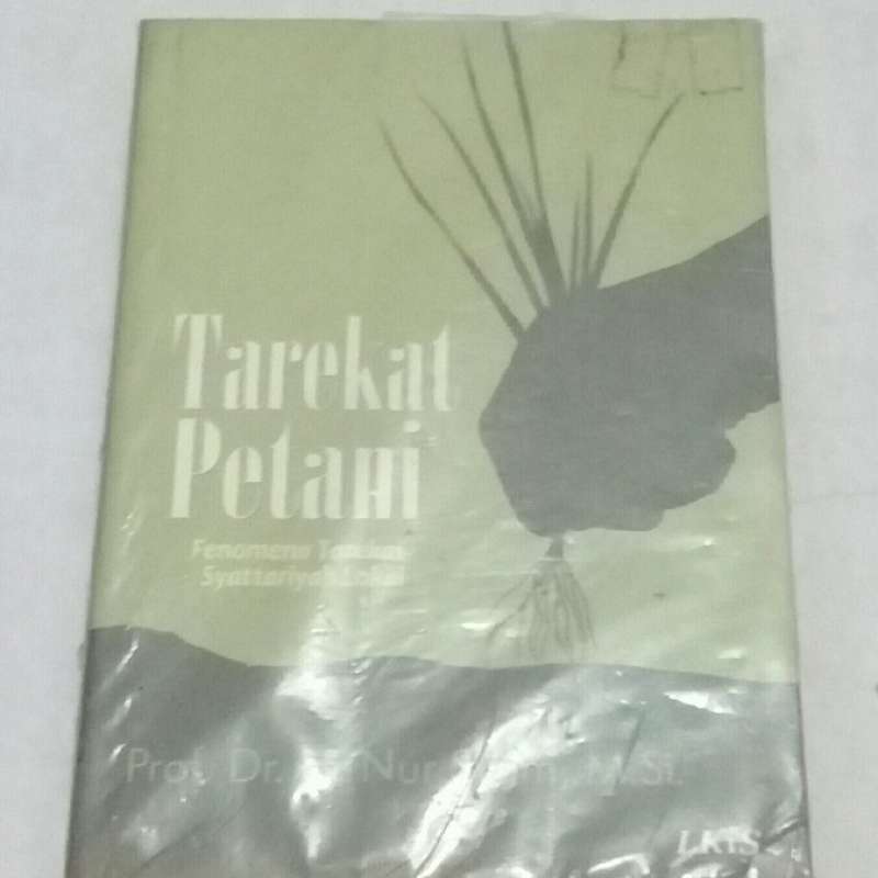 Promo Tarekat Petani. Fenomena Tarekat Syattariyah Lokal- Prof.Dr.H.Nur ...