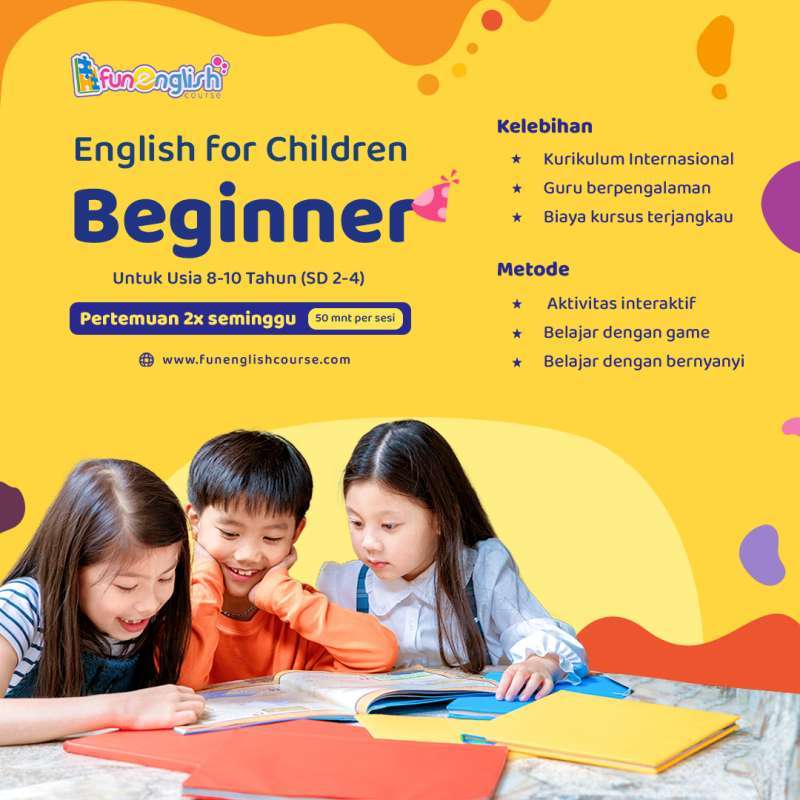Promo Fun English Course - Children Beginner (usia 8-10 Tahun) - Reguler 1 Bulan Diskon 5% Di ...