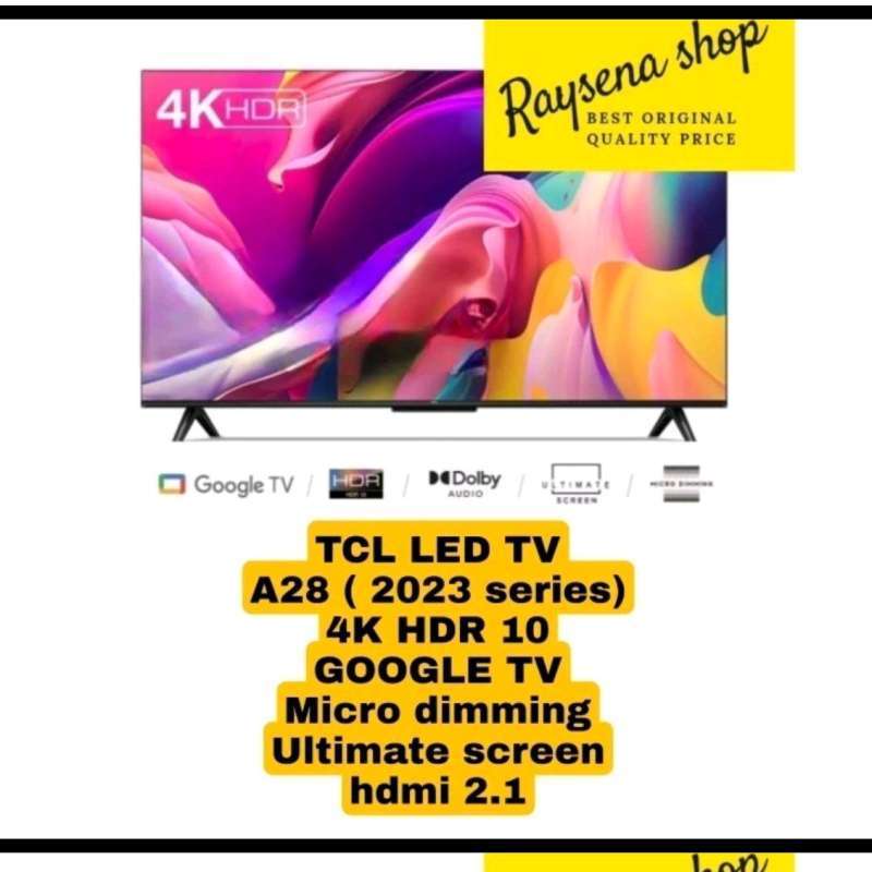 Jual TCL 65A28 4K GOOGLE TV 2023 Series 65 inch di Seller Raysena shop - Bambu Apus, Kota ...