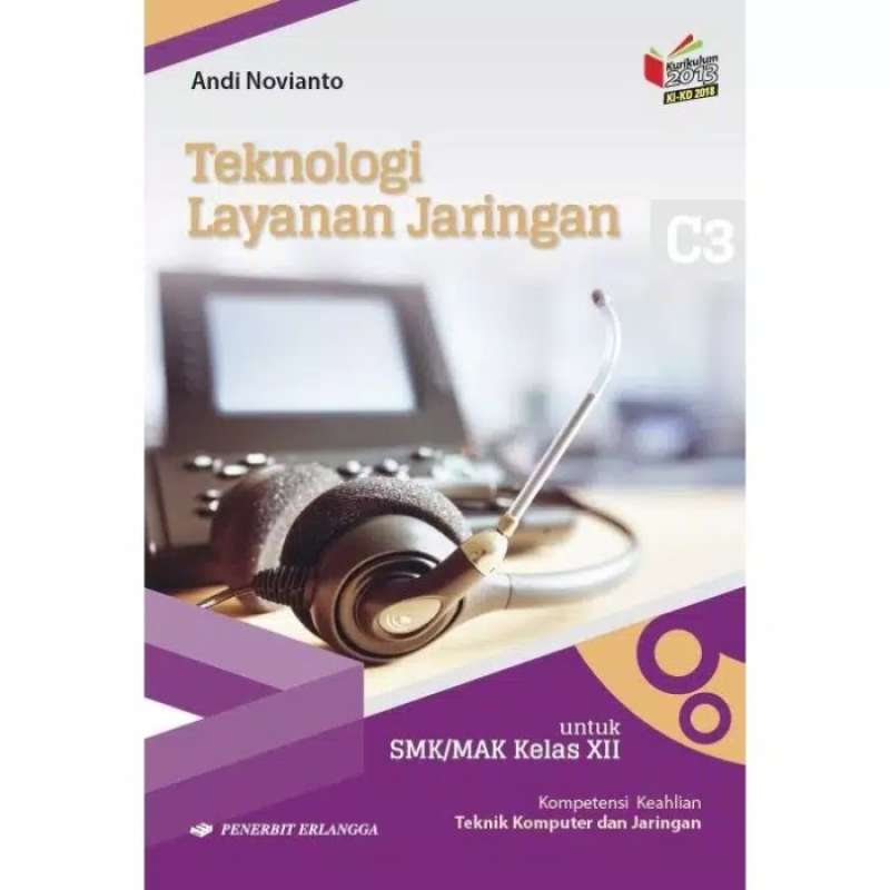 Jual Buku Teknologi Layanan Jaringan Kelas 3 / Xii 12 Smk K13 Erlangga ...