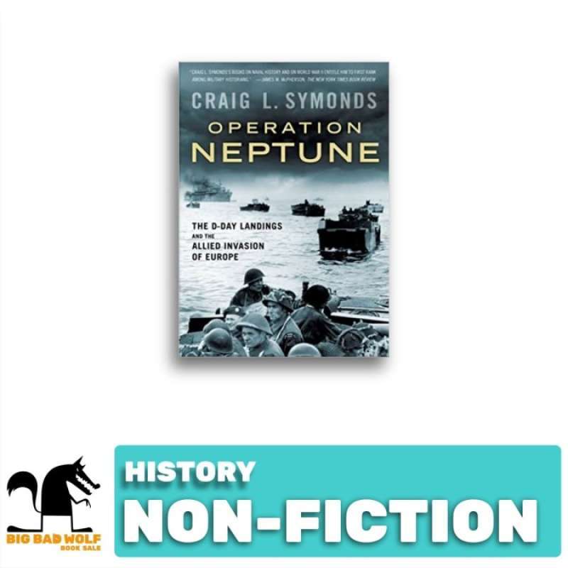 Jual OPERATION NEPTUNE: THE D-DAY LANDINGS & ALLIED INVASION OF EUROPE ...