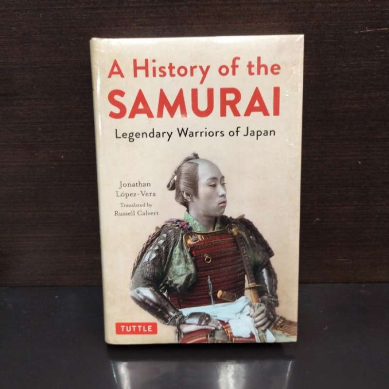 Promo a history of the samurai legendary warriors of japan Diskon 25% ...