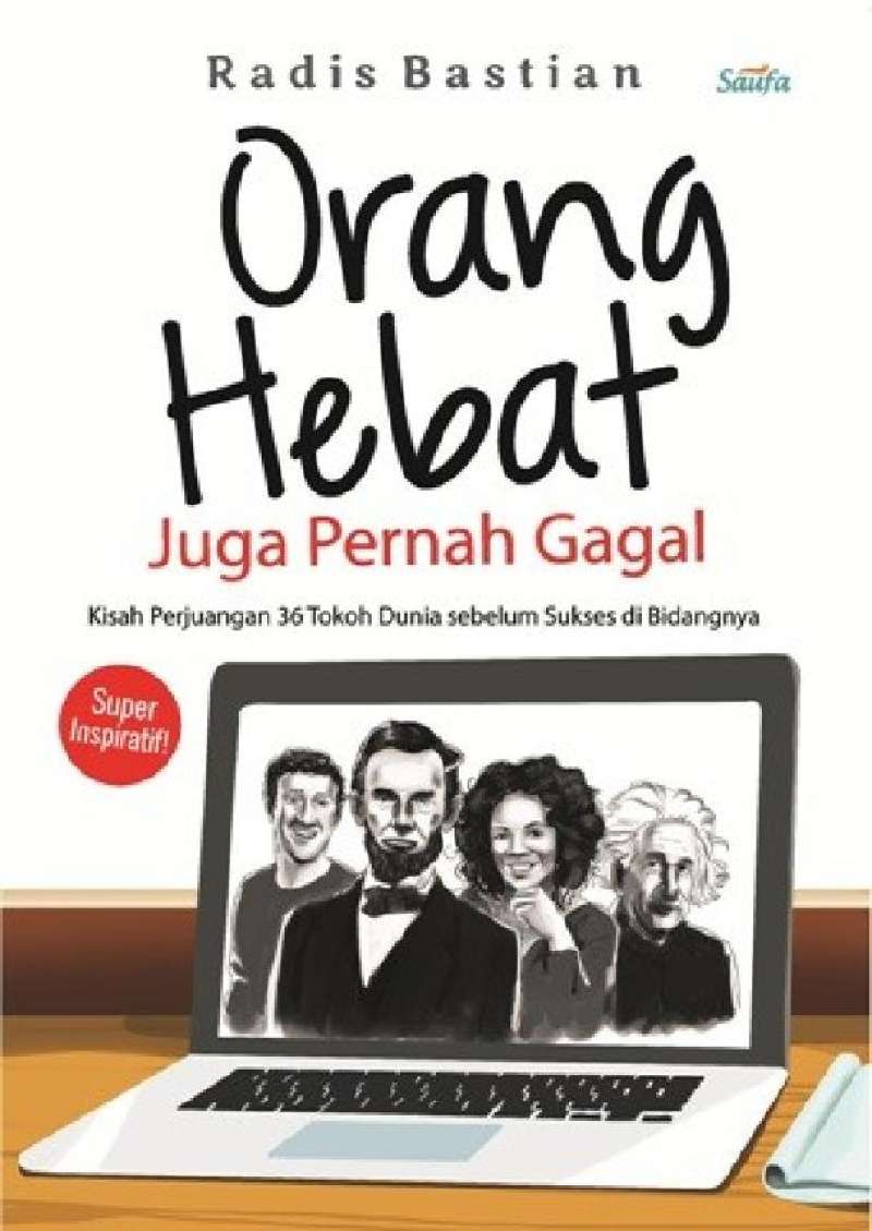 Jual Orang hebat Juga Pernah Gagal - Kisah Perjuangan 36 Tokoh Dunia di ...