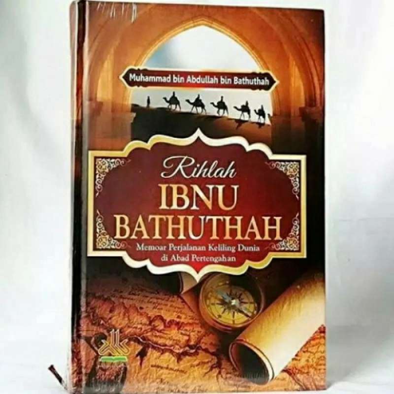 Promo Buku Rihlah Ibnu Bathuthah Perjalanan Batutah Keliling Dunia ...