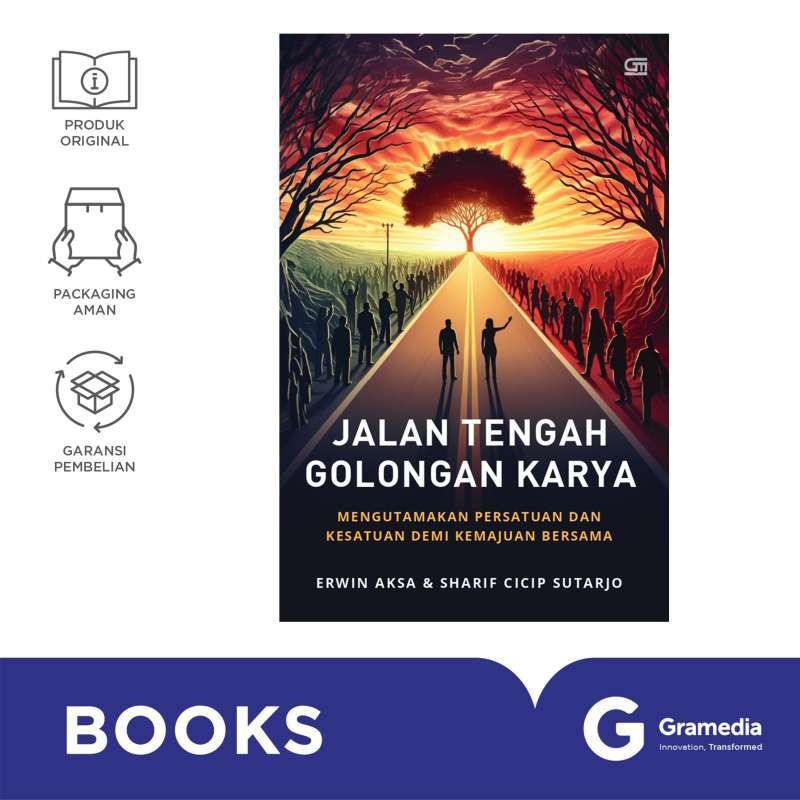 Promo Buku Jalan Tengah Golongan Karya (Erwin Aksa & Sharif Cicip Sutarjo) Diskon 20% di Seller ...