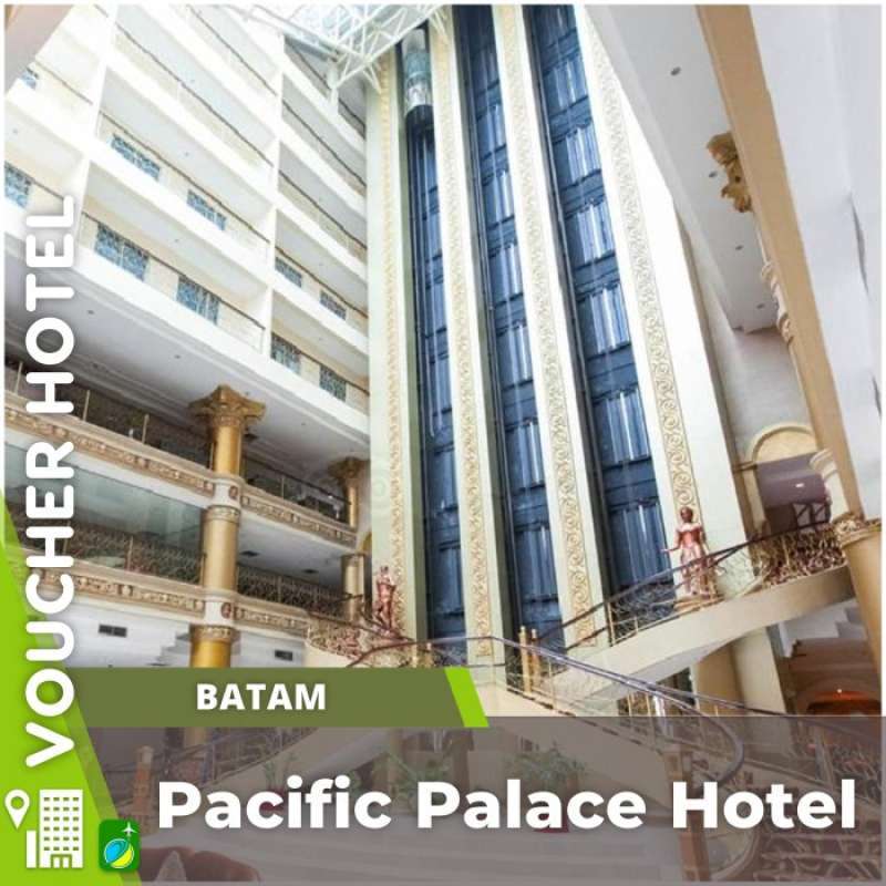 Jual Voucher Hotel Pacific Palace Hotel Batam Indonesia di Seller OTI ...