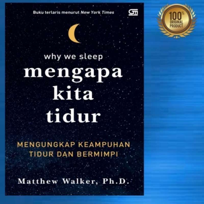 Promo Buku Mengapa Kita Tidur ?mengungkap Keampuhan Tidur Dan Bermimpi ... Promo Buku Mengapa Kita Tidur ?mengungkap Keampuhan Tidur Dan Bermimpi ...