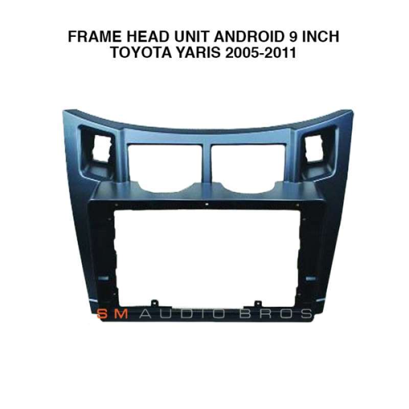 Promo Frame Head Unit Android 9 Inch 2005-2011 Diskon 10% Di Seller ...