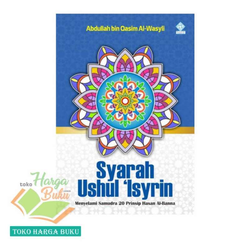 Promo Syarah Ushul 'isyrin Menyelami Samudra 20 Prinsip Hasan Al-banna ...
