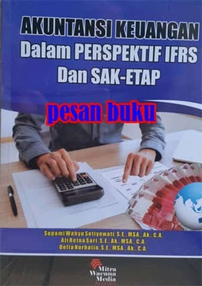 Promo Buku Akuntansi Keuangan Dalam Perspektif Ifrs Dan Sak Etap Supami Wahy Diskon 29% Di ...