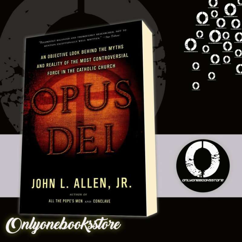 Promo Opus Dei: An Objective Look Behind The Myths And Reality Of The ...