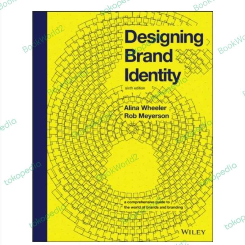Jual Buku Designing Brand Identity: A Comprehensive Guide To The World ...