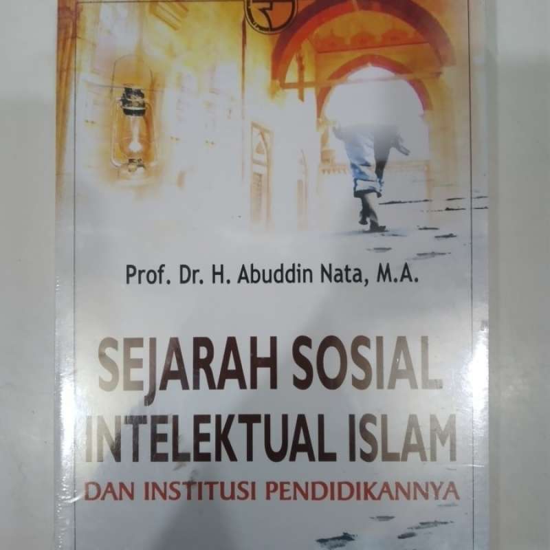 Jual Sejarah Sosial Intelektual Islam Dan Institusi Pendidikan Abuddin ...