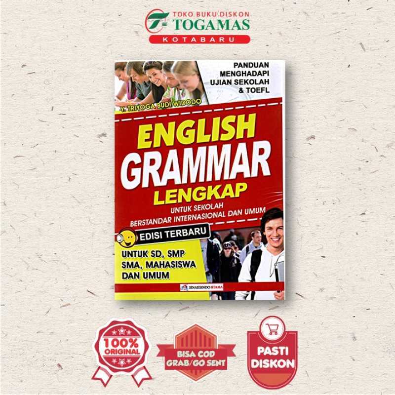 Jual English Grammar Lengkap Panduan Menghadapi Ujian Sekolah & Toefl ... Jual English Grammar Lengkap Panduan Menghadapi Ujian Sekolah & Toefl ...