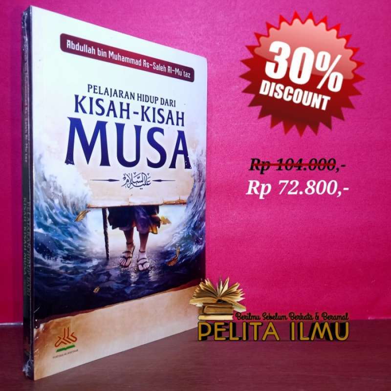 Promo Buku Pelajaran Hidup Dari Kisah-kisah Nabi Musa 'alaihissalam ...