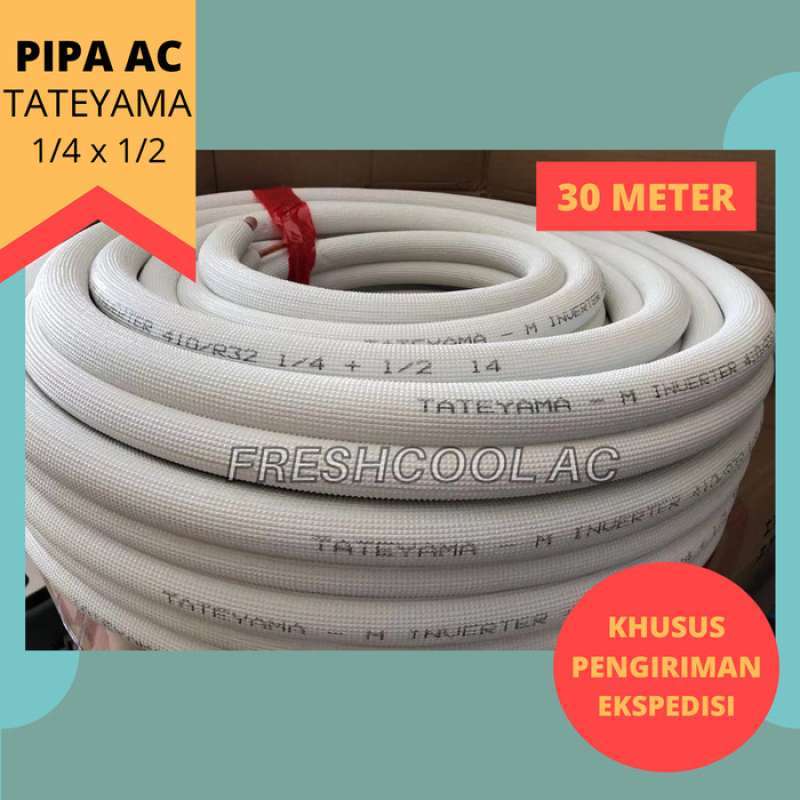 Promo Pipa Ac Tateyama 1/4 X 1/2 (30 Meter) Khusus Ekspedisi Diskon 23% ...
