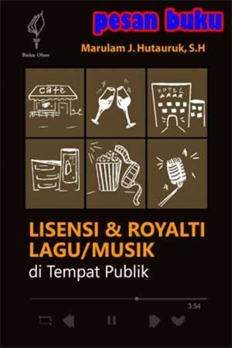 Promo Buku Lisensi & Royalti Lagu/musik Di Tempat Publik - Marulam J. H ...