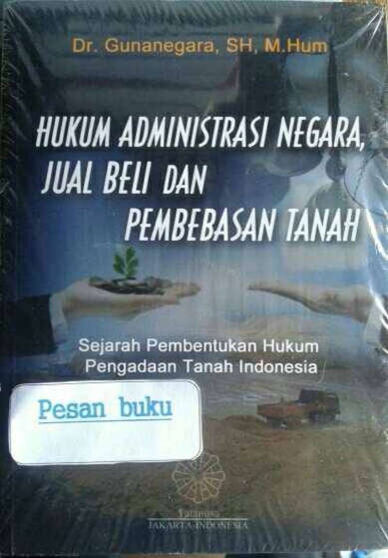 Promo Buku Hukum Administrasi Negara Jual Beli Dan Pembebasan Tanah ... Promo Buku Hukum Administrasi Negara Jual Beli Dan Pembebasan Tanah ...