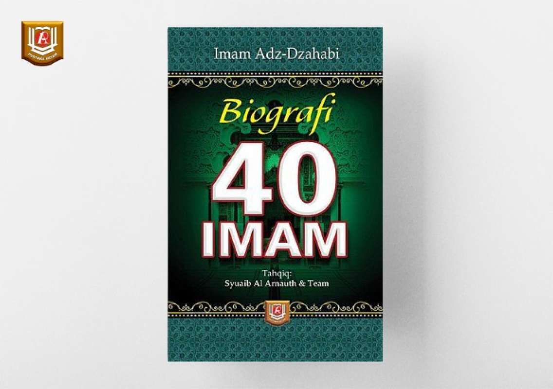 Promo Biografi 40 Imam Besar - Imam Adz Dzahabi Diskon 23% Di Seller ...