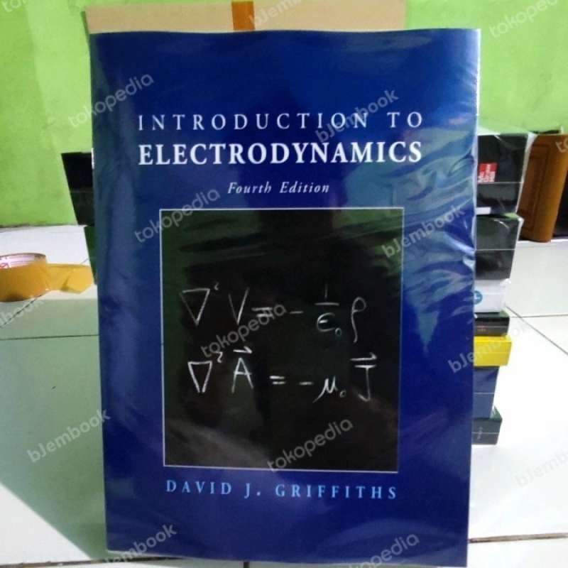 Jual Buku Introduction To Electrodynamics 4th Fourth Edition David ... Jual Buku Introduction To Electrodynamics 4th Fourth Edition David ...
