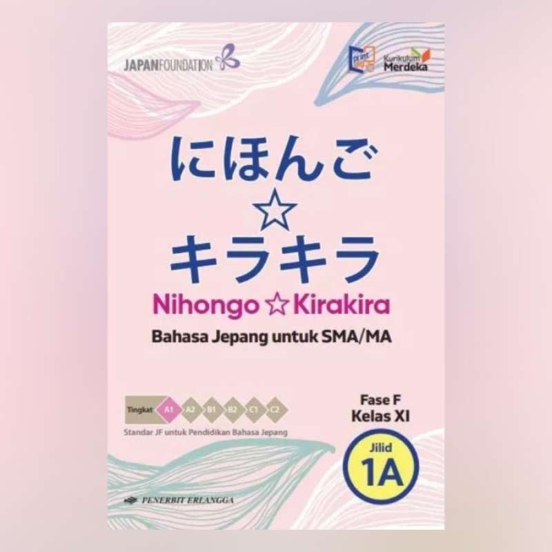 Jual Bahasa Jepang Nihongo Kira Kira Sma/ma Kelas 11 (xi) Kurikulum Merdeka - Nihongo 1b Di ...